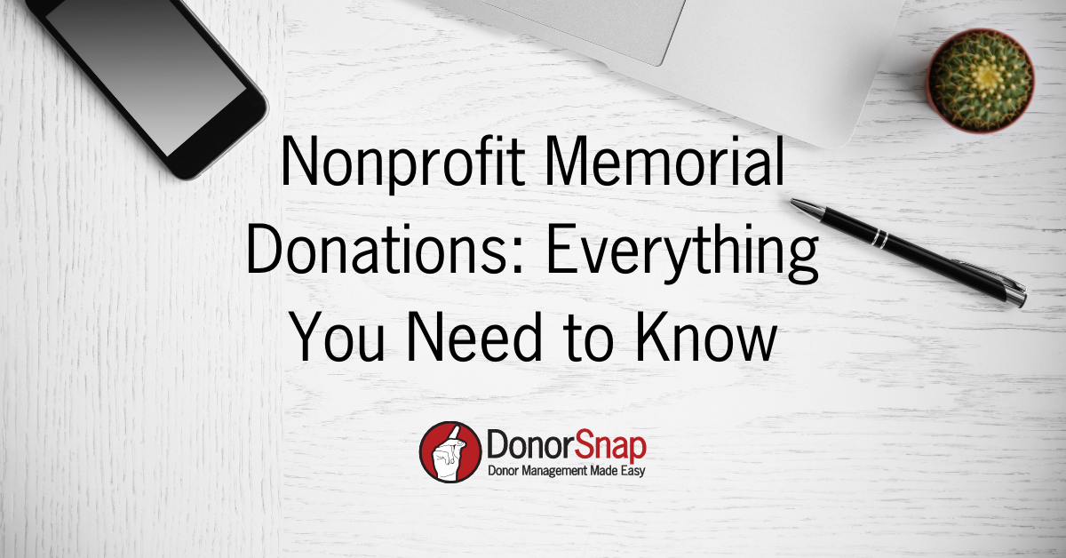 Nonprofit Memorial Donations A Complete Guide For 2023 DonorSnap