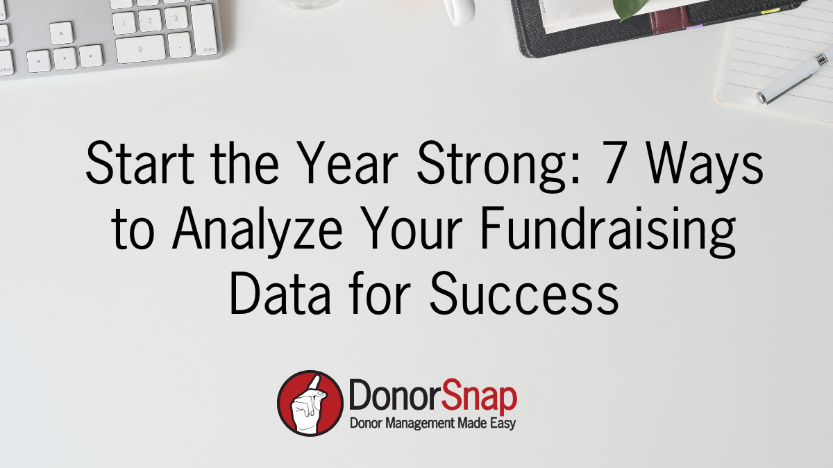 Start the Year Strong: 7 Ways to Analyze Your Fundraising Data for ...